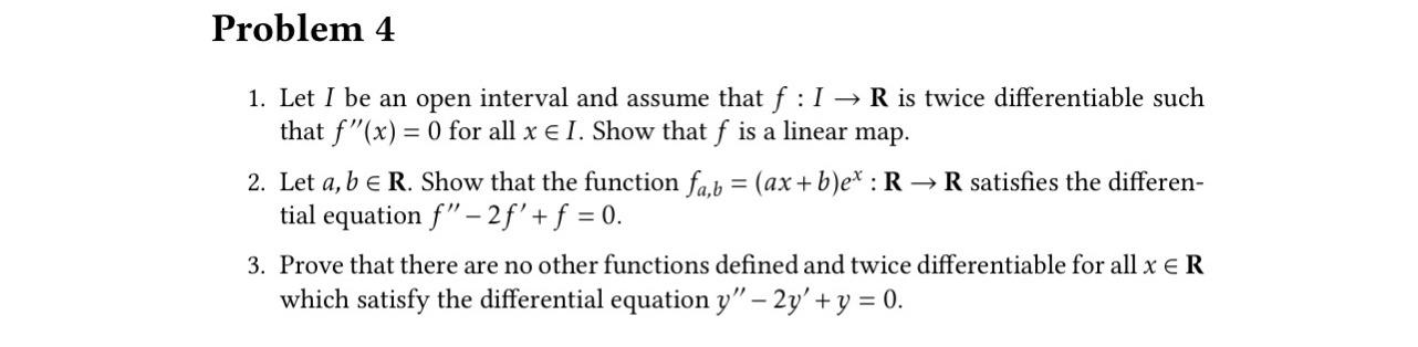 Solved 1. Let I be an open interval and assume that f:I→R is | Chegg.com