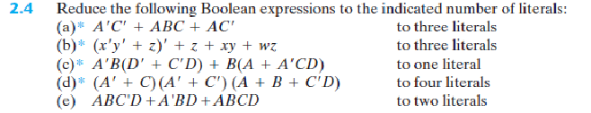 2.4 ﻿Reduce the following Boolean expressions to the | Chegg.com
