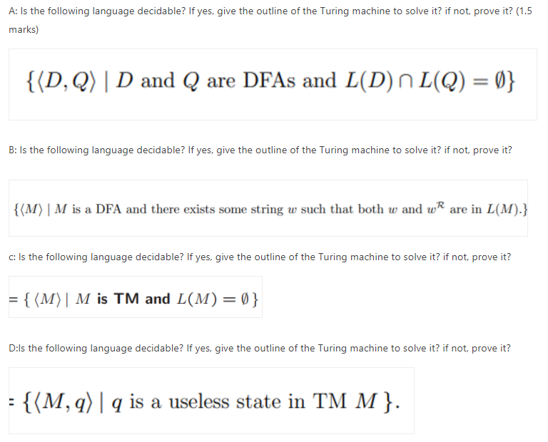 Solved A: Is the following language decidable? If yes, give | Chegg.com