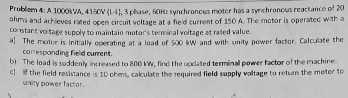 Solved Problem 4: A 1000kVA, 4160V (L-L), 3 phase, 60 Hz | Chegg.com
