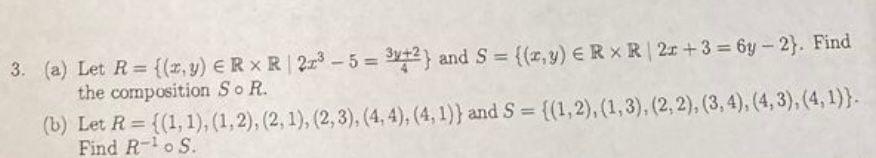 Solved 3. (a) Let R={(x,y)∈R×R∣2x3−5=43y+2} and | Chegg.com