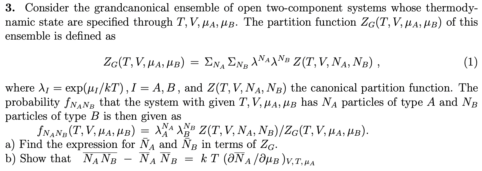 Solved 3. Consider the grandcanonical ensemble of open | Chegg.com