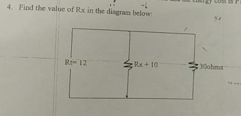Solved 4. Find the value of Rx in the diagram below: Rt=12 | Chegg.com