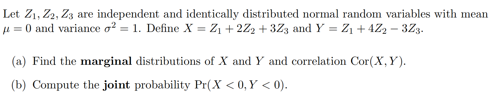 Solved Let Z1,Z2,Z3 are independent and identically | Chegg.com