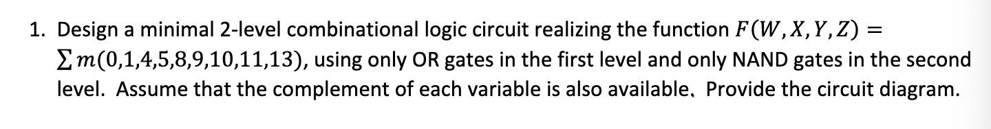 Solved 1. Design a minimal 2-level combinational logic | Chegg.com