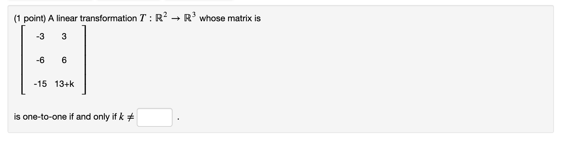 Solved (1 point) A linear transformation T: R2 → R3 whose | Chegg.com