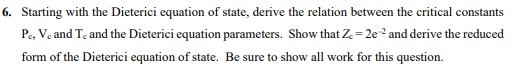 Solved 6. Starting with the Dieterici equation of state, | Chegg.com
