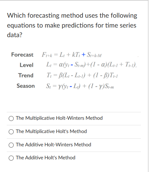 Solved Which forecasting method uses the following equations | Chegg.com
