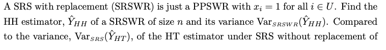 Solved A SRS with replacement (SRSWR) is just a PPSWR with | Chegg.com