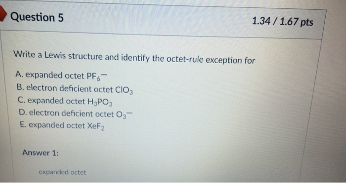 Solved Question 5 1.34/167 pts Write a Lewis structure and | Chegg.com