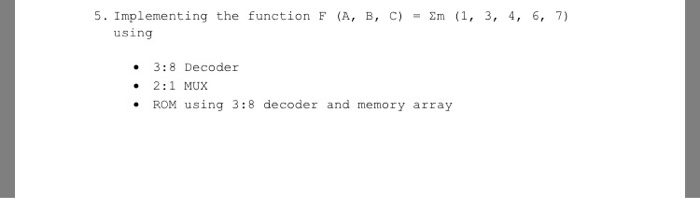 Solved: 5. Implementing The Function F (A, B, C)-2m (1, 3,... | Chegg.com
