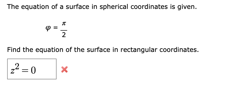 Solved The equation of a surface in spherical coordinates is | Chegg.com
