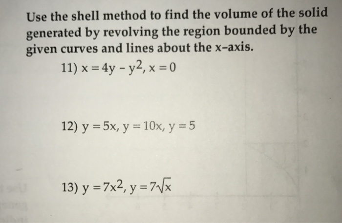 Solved Use the shell method to find the volume of the solid | Chegg.com