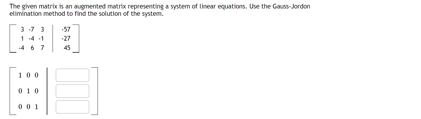 Solved The given matrix is an augmented matrix representing | Chegg.com