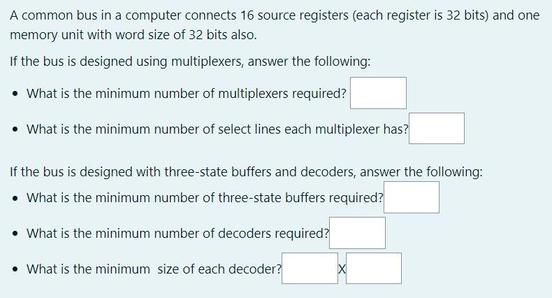 Solved A common bus in a computer connects 16 source | Chegg.com