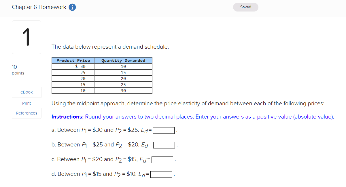 Solved The data below represent a demand schedule. Using the | Chegg.com