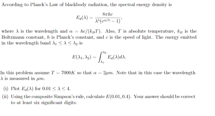 Solved According to Planck's Law of blackbody radiation, the | Chegg.com