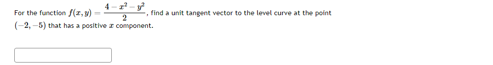 Solved For the function f(x,y)=4-x2-y22, ﻿find a unit | Chegg.com