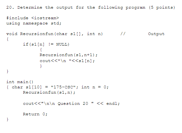 Solved Determine the output for the following program (5 | Chegg.com