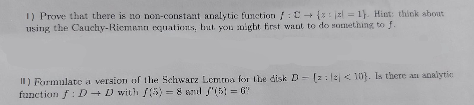 Solved i) Prove that there is no non-constant analytic | Chegg.com