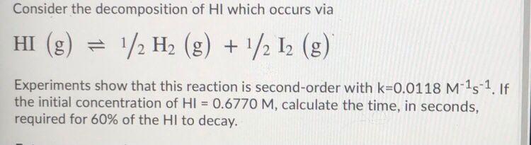 Solved Consider the decomposition of HI which occurs via HI | Chegg.com