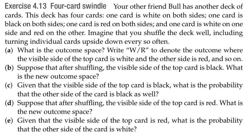 Solved Exercise 4.13 Four-card swindle Your other friend | Chegg.com