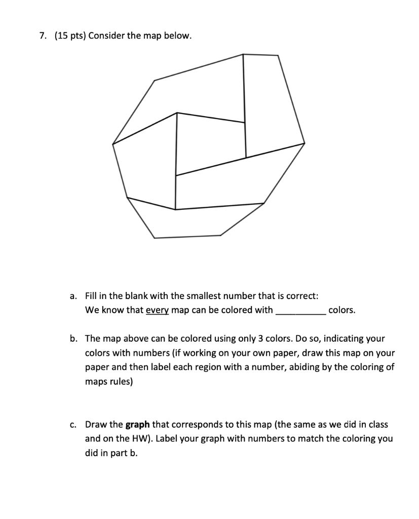 Solved 7. (15 pts) Consider the map below. a. Fill in the | Chegg.com