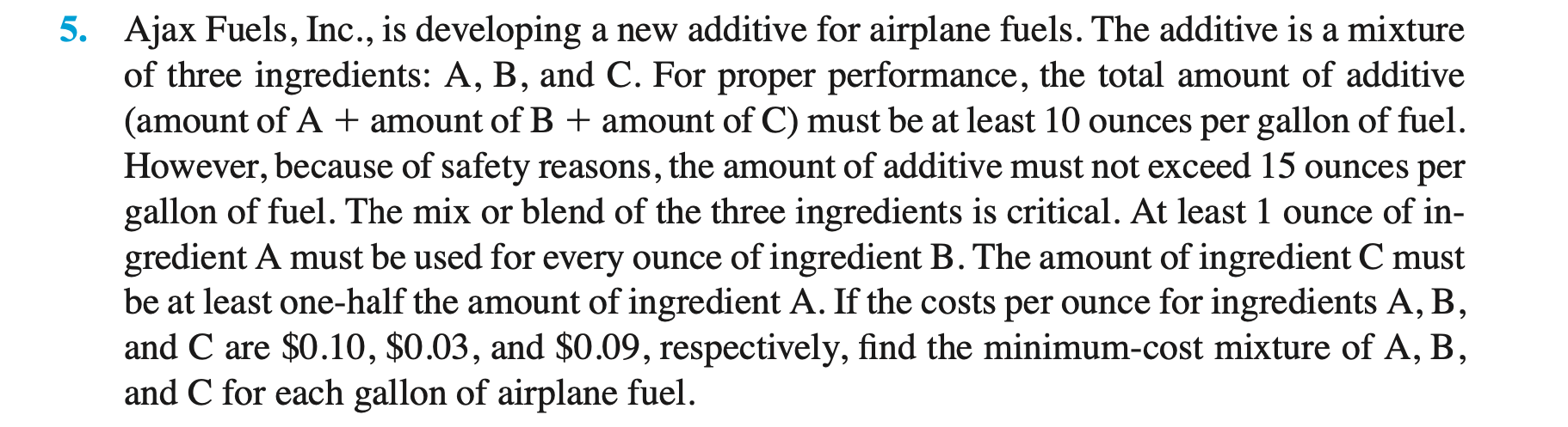 Solved Ajax Fuels, Inc., is developing a new additive for | Chegg.com