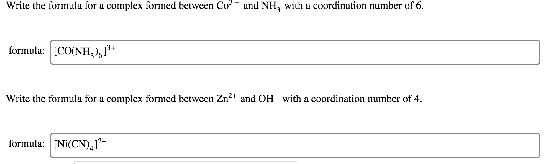 Solved Write the formula for a complex formed between Co3+ | Chegg.com