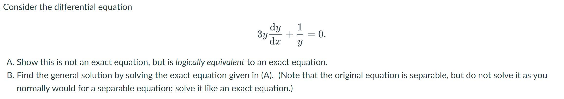 Solved Consider the differential equation dy 3y + dx Y = 0. | Chegg.com