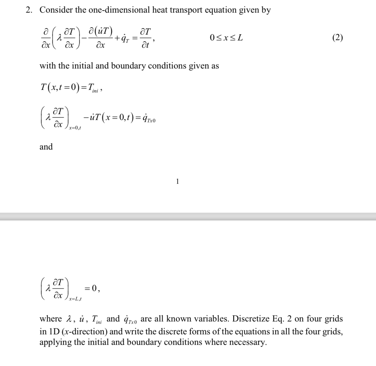 Solved 2. Consider the one-dimensional heat transport | Chegg.com