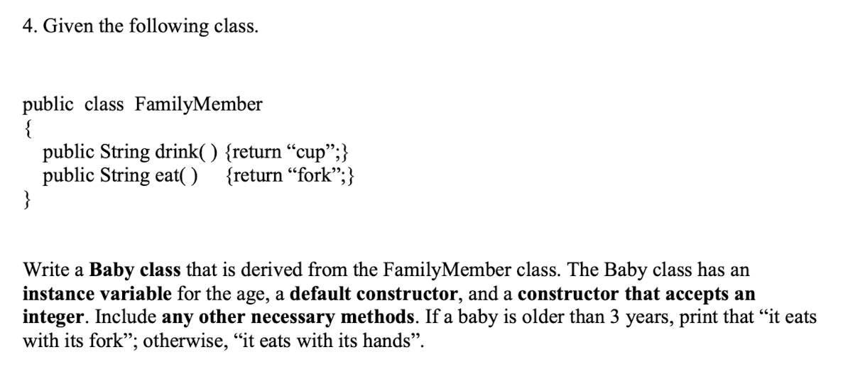 Solved 4. Given the following class. public class | Chegg.com