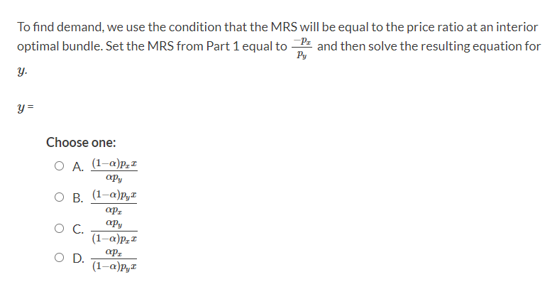 Solved To find demand, we use the condition that the MRS | Chegg.com