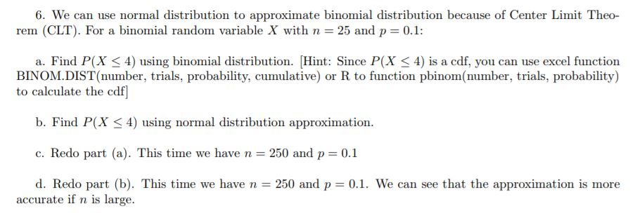 Solved 6. We can use normal distribution to approximate | Chegg.com