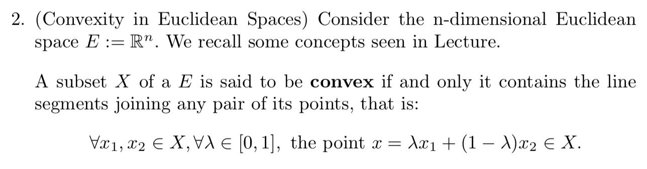 Solved 2. (Convexity in Euclidean Spaces) Consider the | Chegg.com