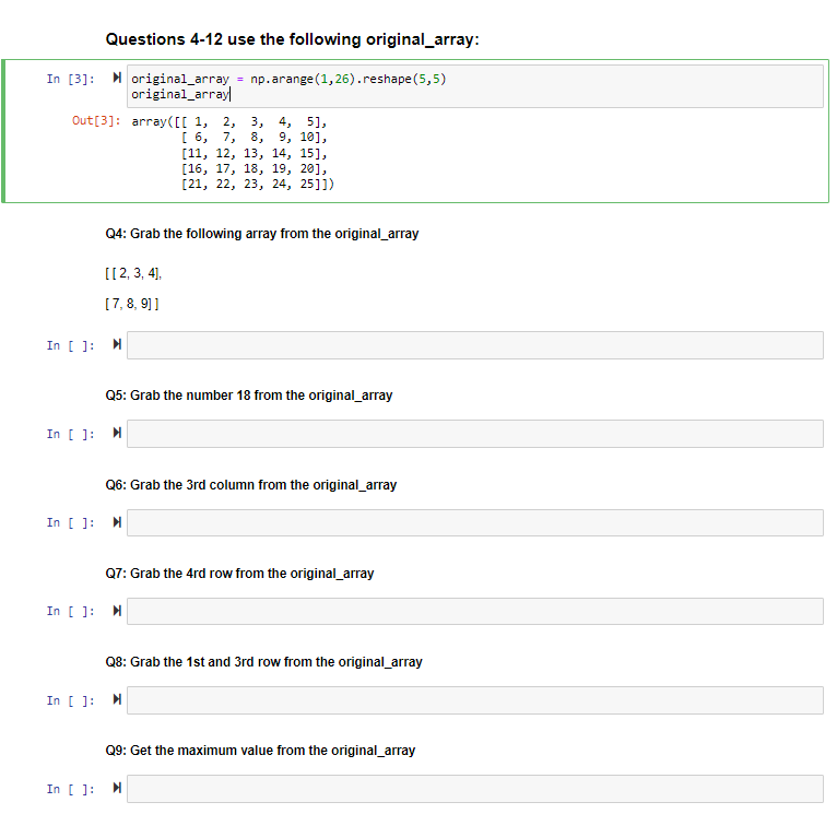 Solved Q7: Grab the 4rd row from the original_array M Q8: | Chegg.com
