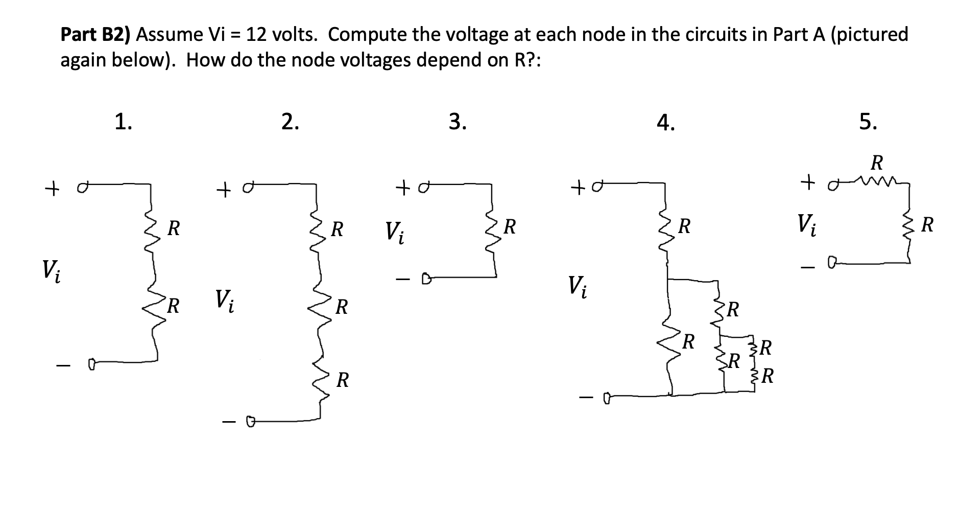 Solved Part B2) Assume Vi =12 volts. Compute the voltage at | Chegg.com