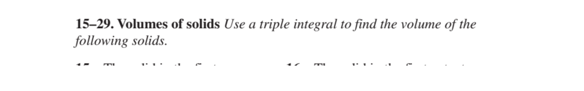 Solved 15–29. Volumes of solids Use a triple integral to | Chegg.com