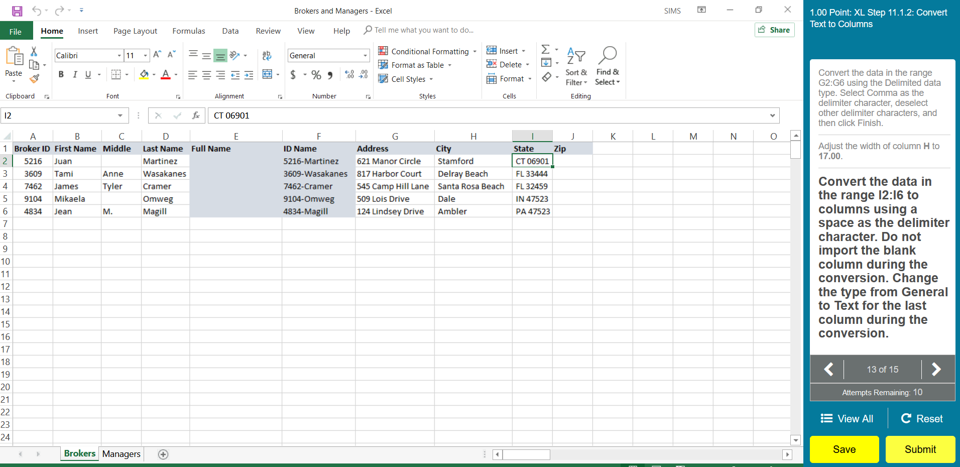 Solved Convert the data in the range I2:I6 to columns using | Chegg.com