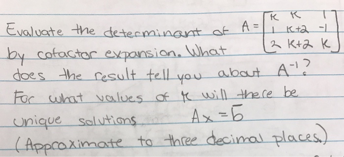Evaluate The Dete Cofactor Expansion What Does The 5201