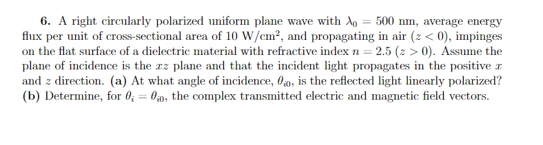 Solved 6. A right circularly polarized uniform plane wave | Chegg.com