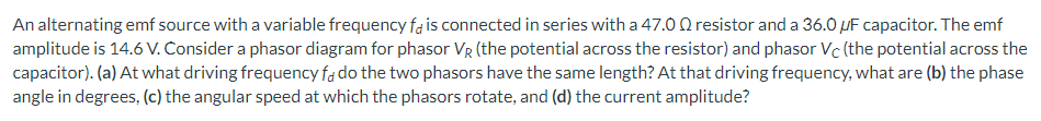 Solved An alternating emf source with a variable frequency | Chegg.com
