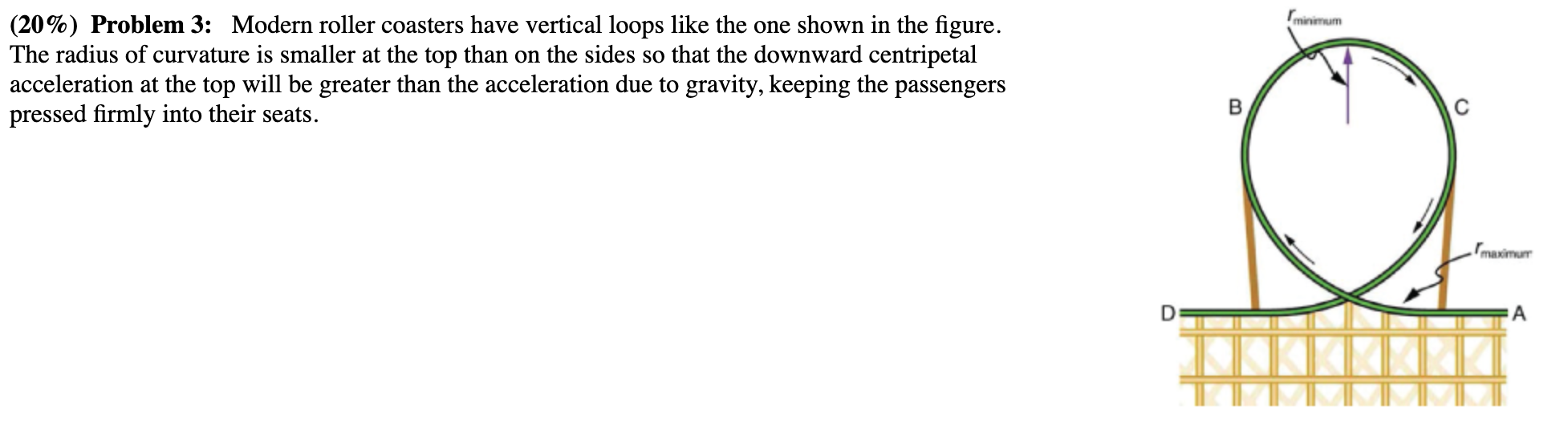 Solved (20\%) Problem 3: Modern roller coasters have | Chegg.com
