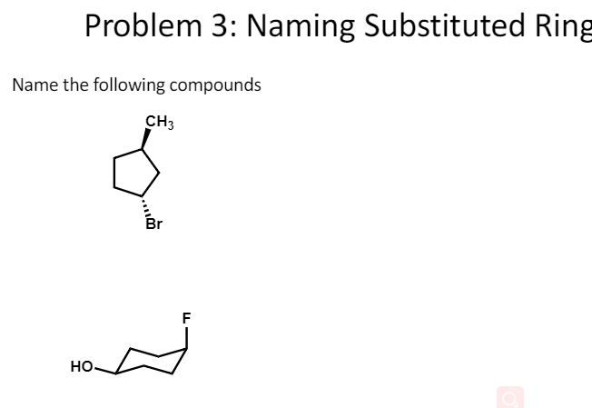 Solved Problem 3: Naming Substituted Ring Name the following | Chegg.com