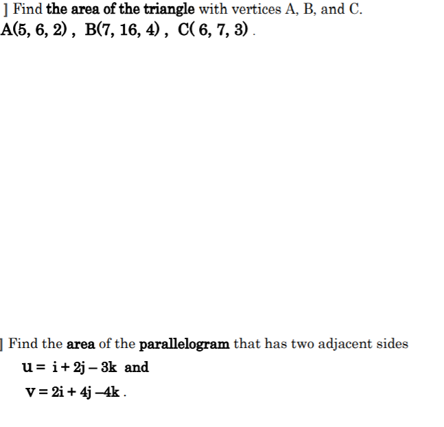 Solved ) Find the area of the triangle with vertices A, B, | Chegg.com
