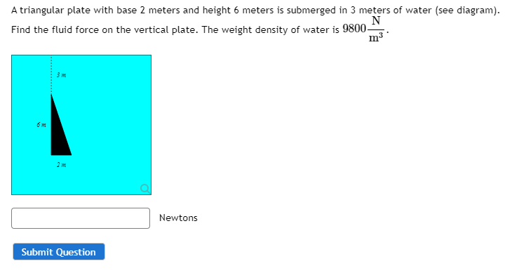 Solved A triangular plate with base 2 meters and height 6 | Chegg.com