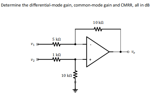 Solved Determine the differential-mode gain, common-mode | Chegg.com