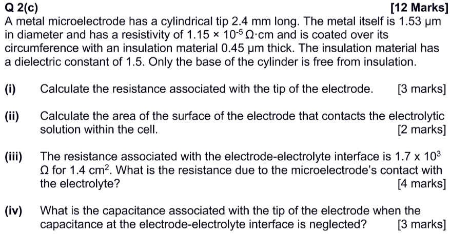A metal microelectrode has a cylindrical tip 2.4 mm | Chegg.com