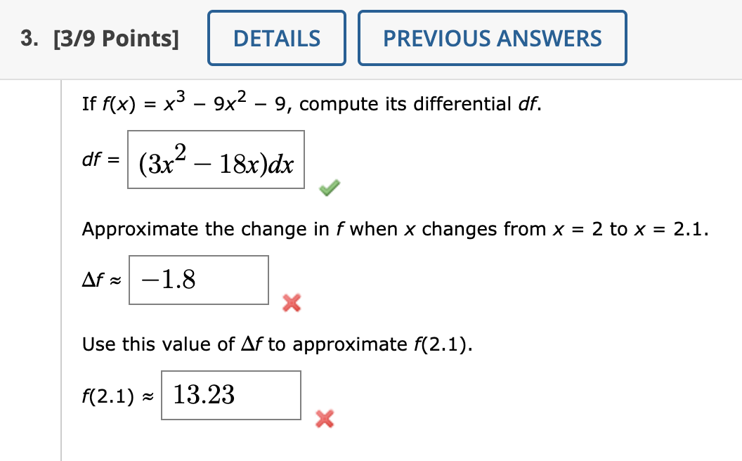 Solved If f(x)=x3−9x2−9, compute its differential df. df= | Chegg.com