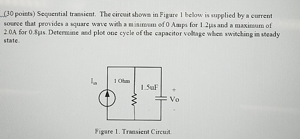 Solved (30 points) Sequential transient. The circuit shown | Chegg.com